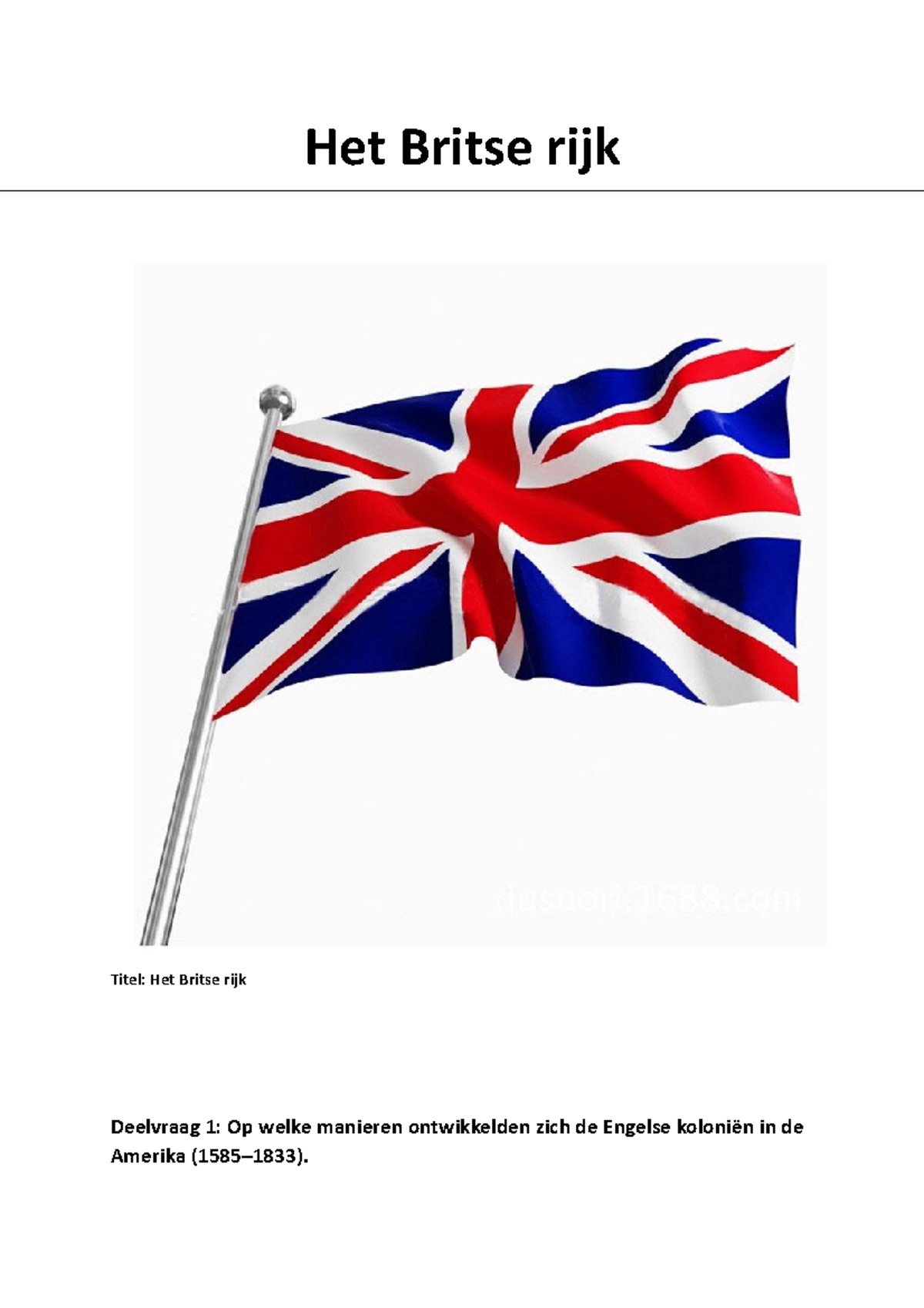 Geschiedenis portfolio over het Brits rijk - Het Britse rijk Titel: Het ...