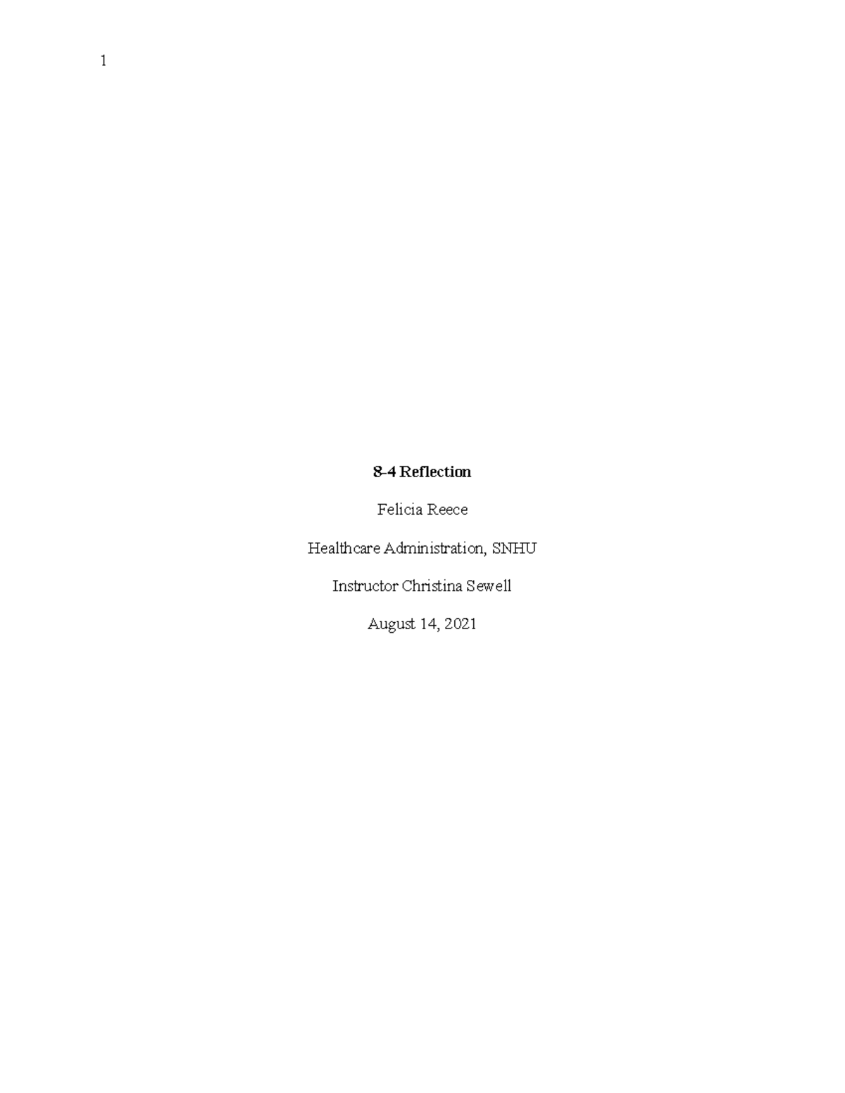Eng 123 Module 8 - final - 1 Reflection Felicia Reece Healthcare ...
