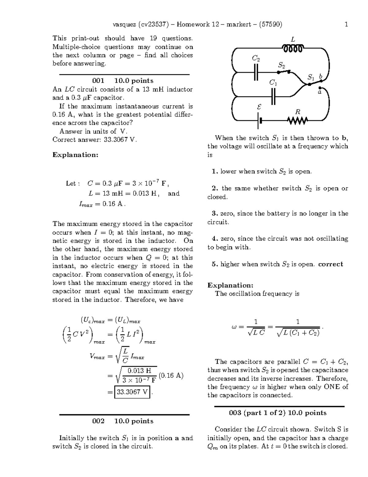 Homework 12-solutions - This print-out should have 19 questions. Multiple-choice questions may ...