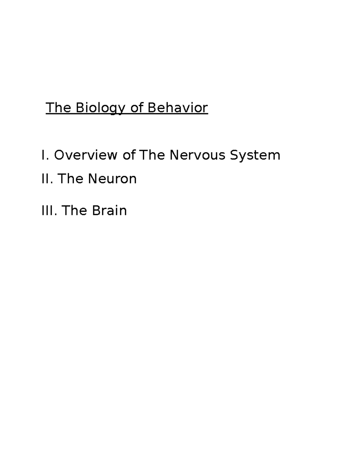 3 The Brain and Neurons - The Biology of Behavior I. Overview of The ...