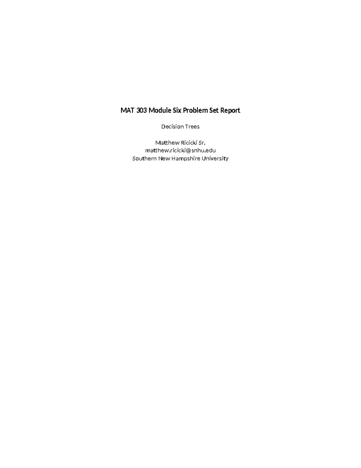 MAT 303 Module Six Problem Set Report Template Nov 24 - MAT 303 Module Six Problem Set Report ...