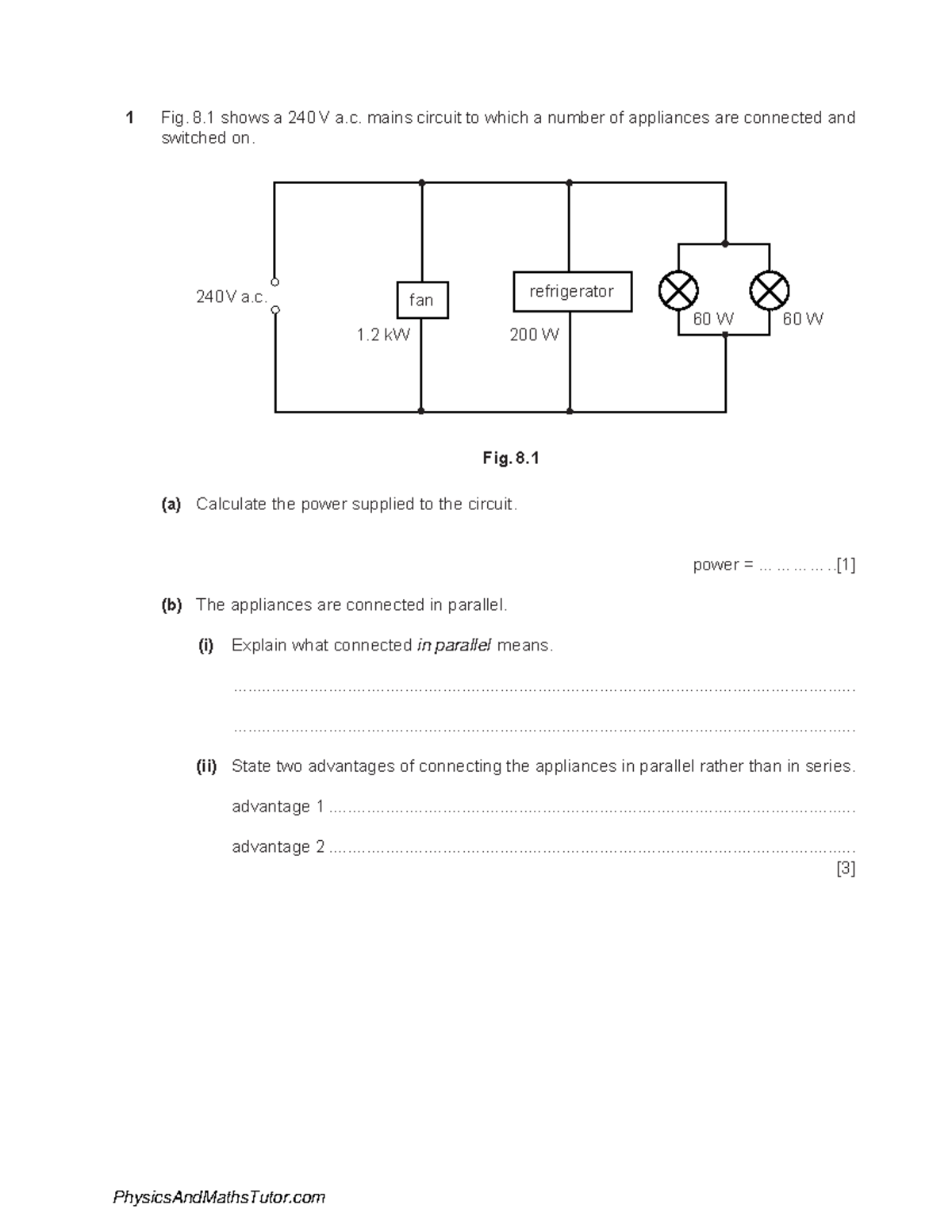 Electrical Quantities 9 QP - 1 Fig. 8 shows a 240 V a. mains circuit to which a number of ...