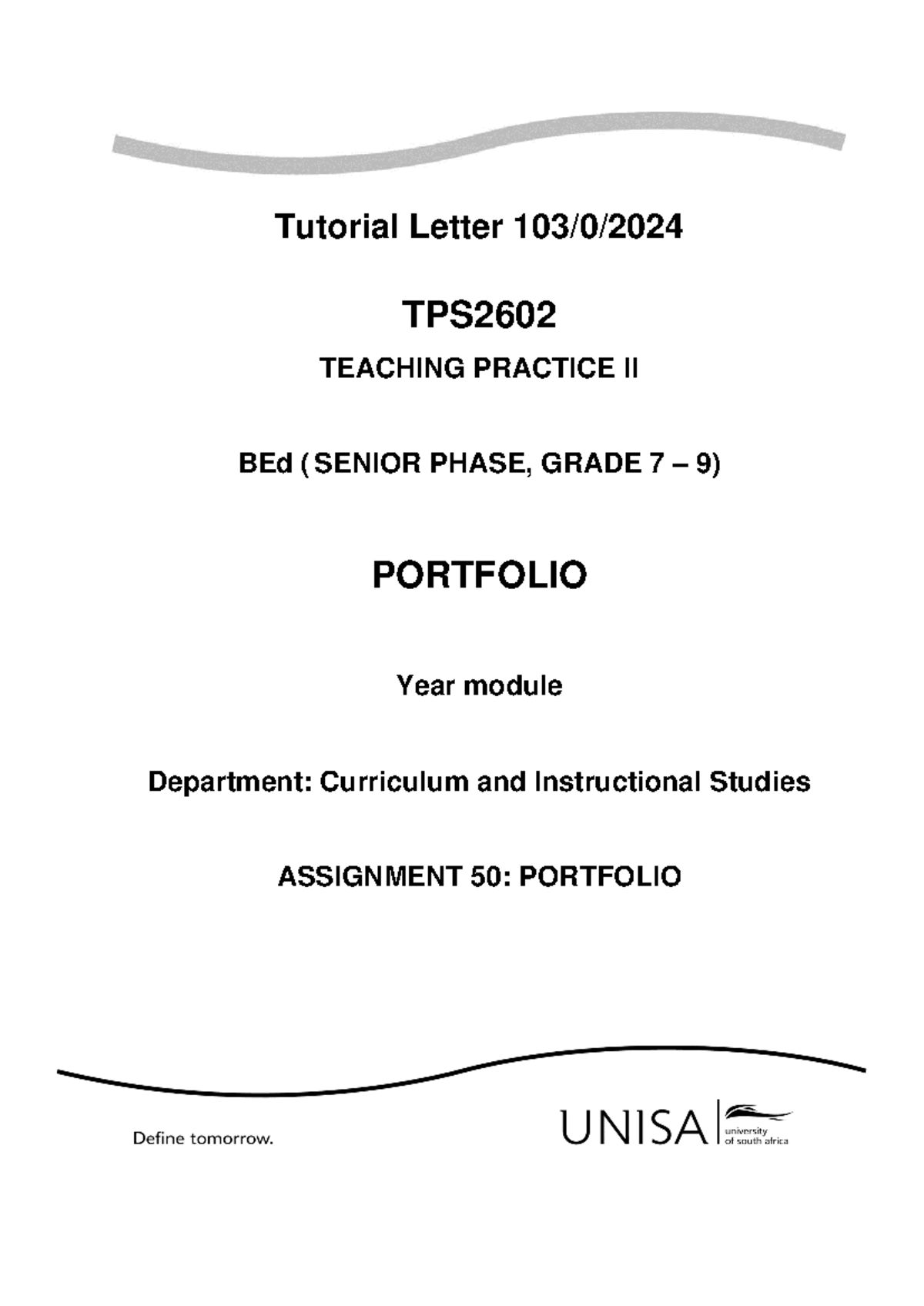 Assignment 3 TPS - Tutorial Letter 103/0/202 4 TPS TEACHING PRACTICE II ...