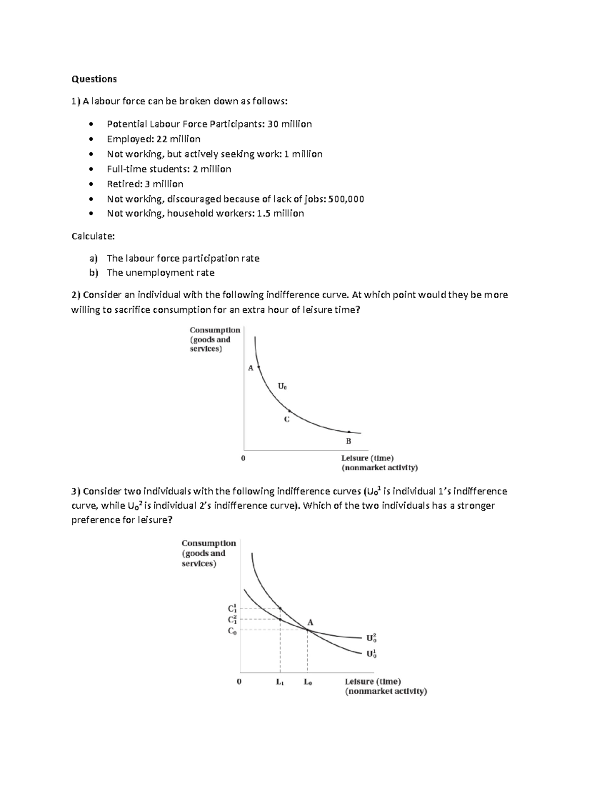 Chapter 2 Practice QA - Questions A labour force can be broken down as ...