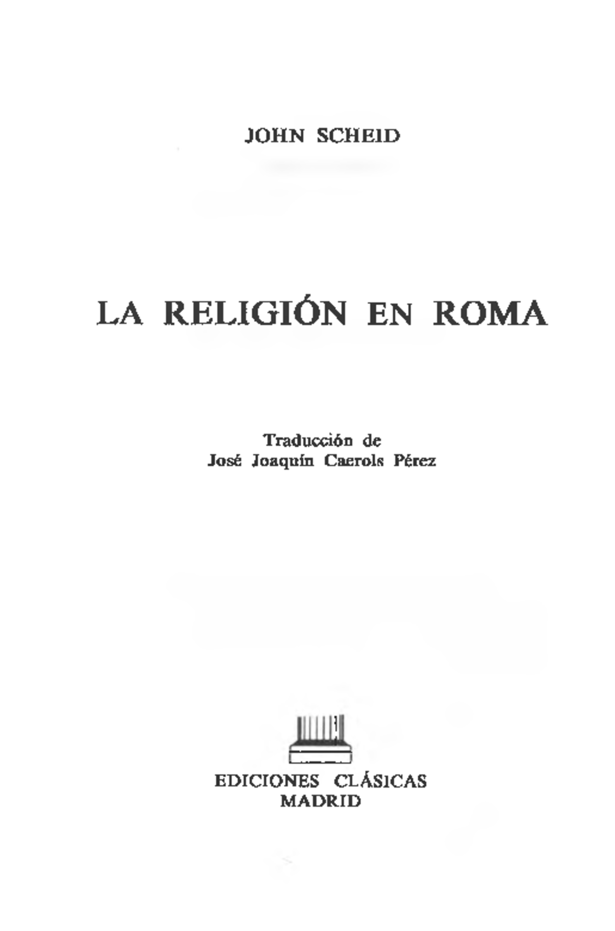 La Religion en Roma - John Scheid - JOHN SCHEID LA RELIGIÓN EN ROMA ...