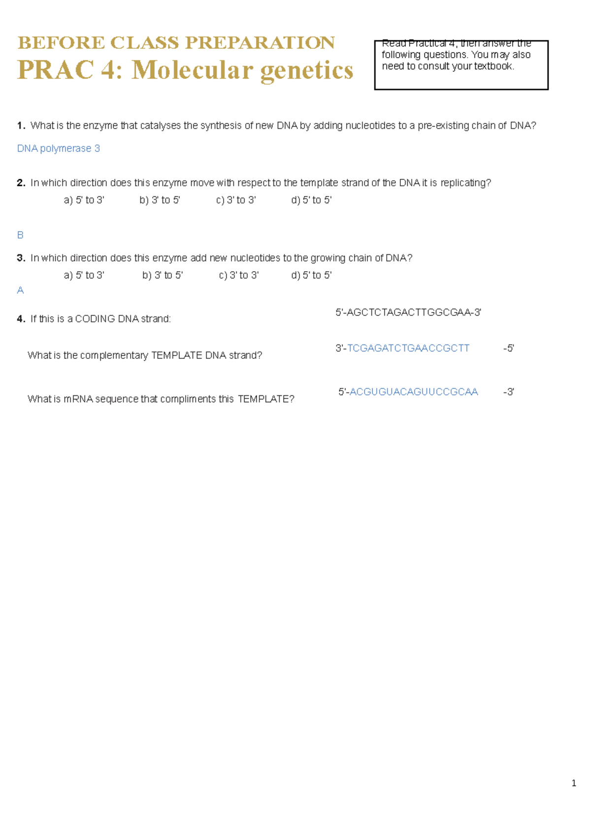 BIOL1020 Prac 4 - PCR - BEFORE CLASS PREPARATION PRAC 4: Molecular genetics What is the enzyme ...