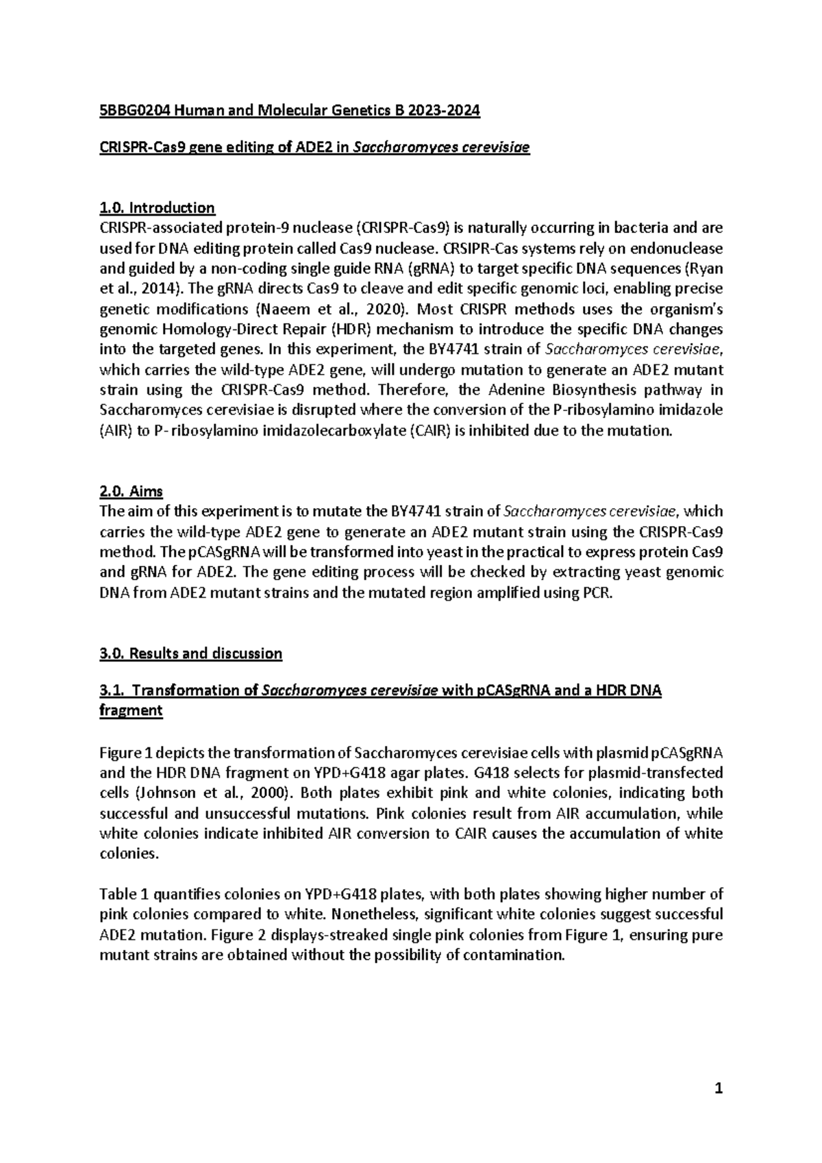 Genetics Sem 2 - 5BBG0204 Proforma on CRISPR-Cas9 gene editing of ADE2 ...