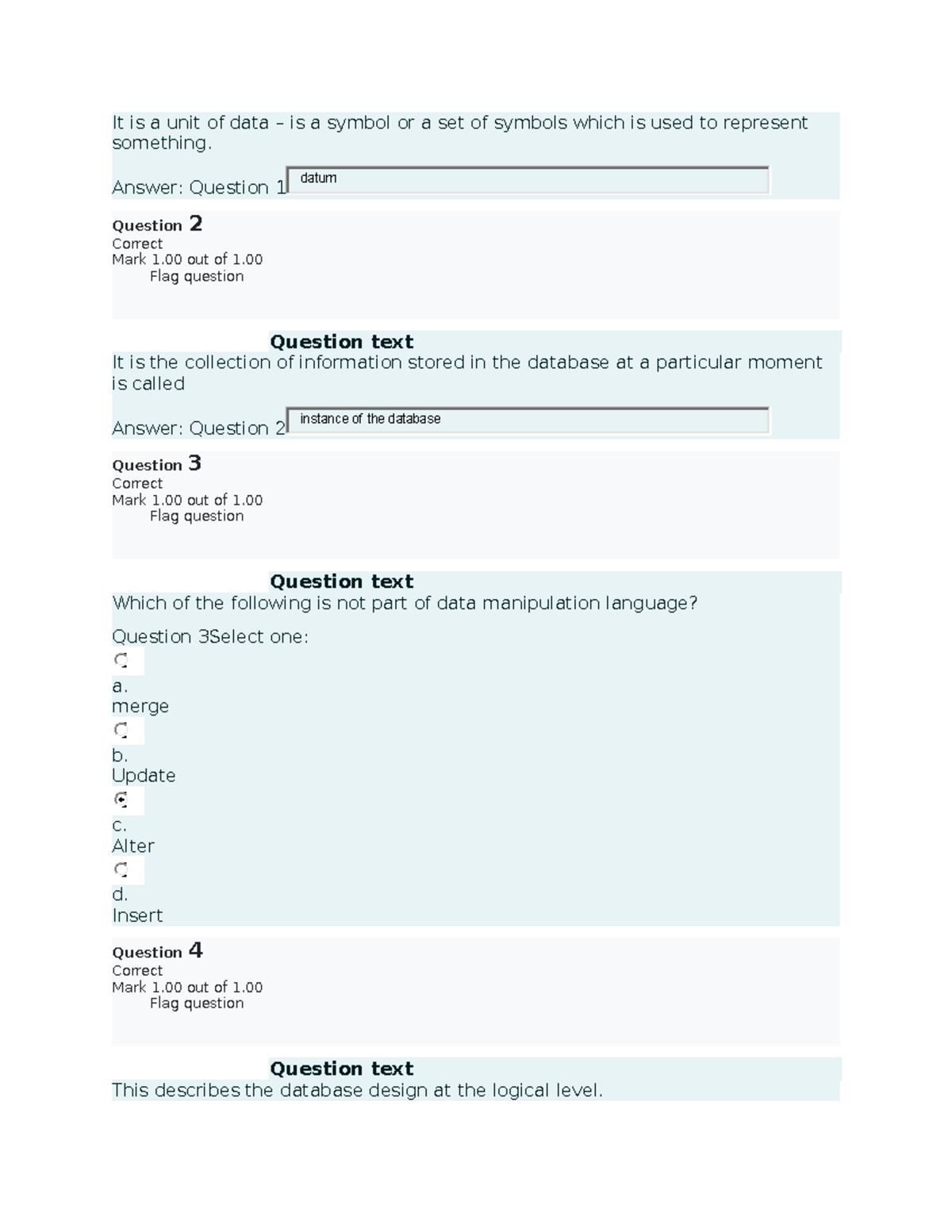 Database Management System Prelim Labquiz 1 - It is a unit of data – is a symbol or a set of ...