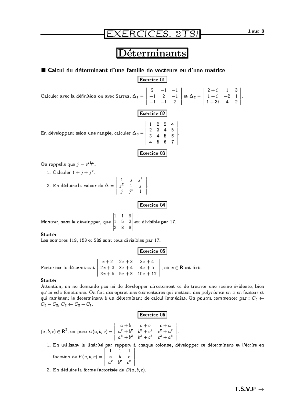 Exos 2TSI cours 6 determinants - 1 sur 3 EXERCICES. 2TSI D ́eterminants Calcul du d ́eterminant ...