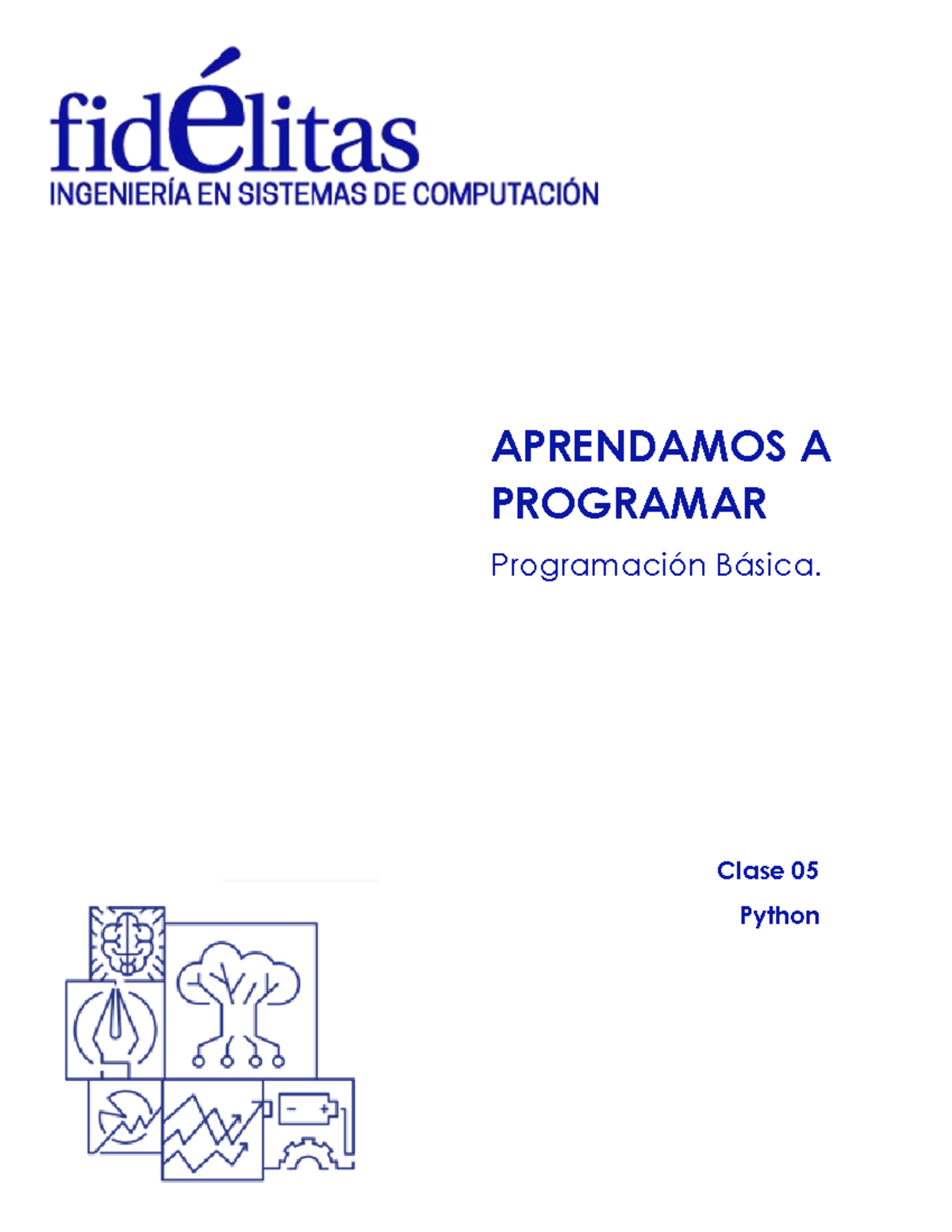 SC-115 Clase 05 - Python - Clase 0 5 Python APRENDAMOS A PROGRAMAR ...