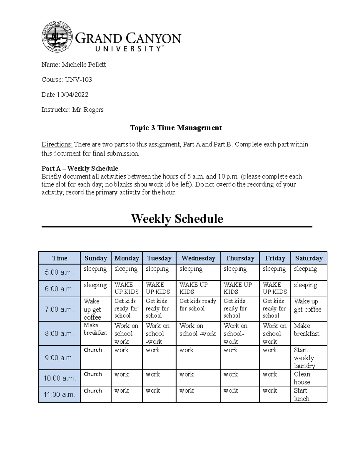 UNV-103-RS-T3 Time Management - Name: Michelle Pellett Course: UNV ...