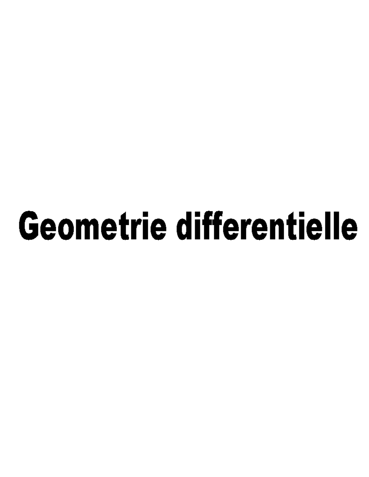Geometrie differentielle - Geometrie differentielle Table des mati`eres Chapitre 1. Calcul diff ...