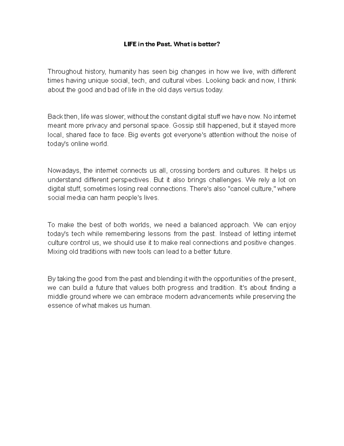 LIFE in the Past - What is better? Throughout history, humanity has ...