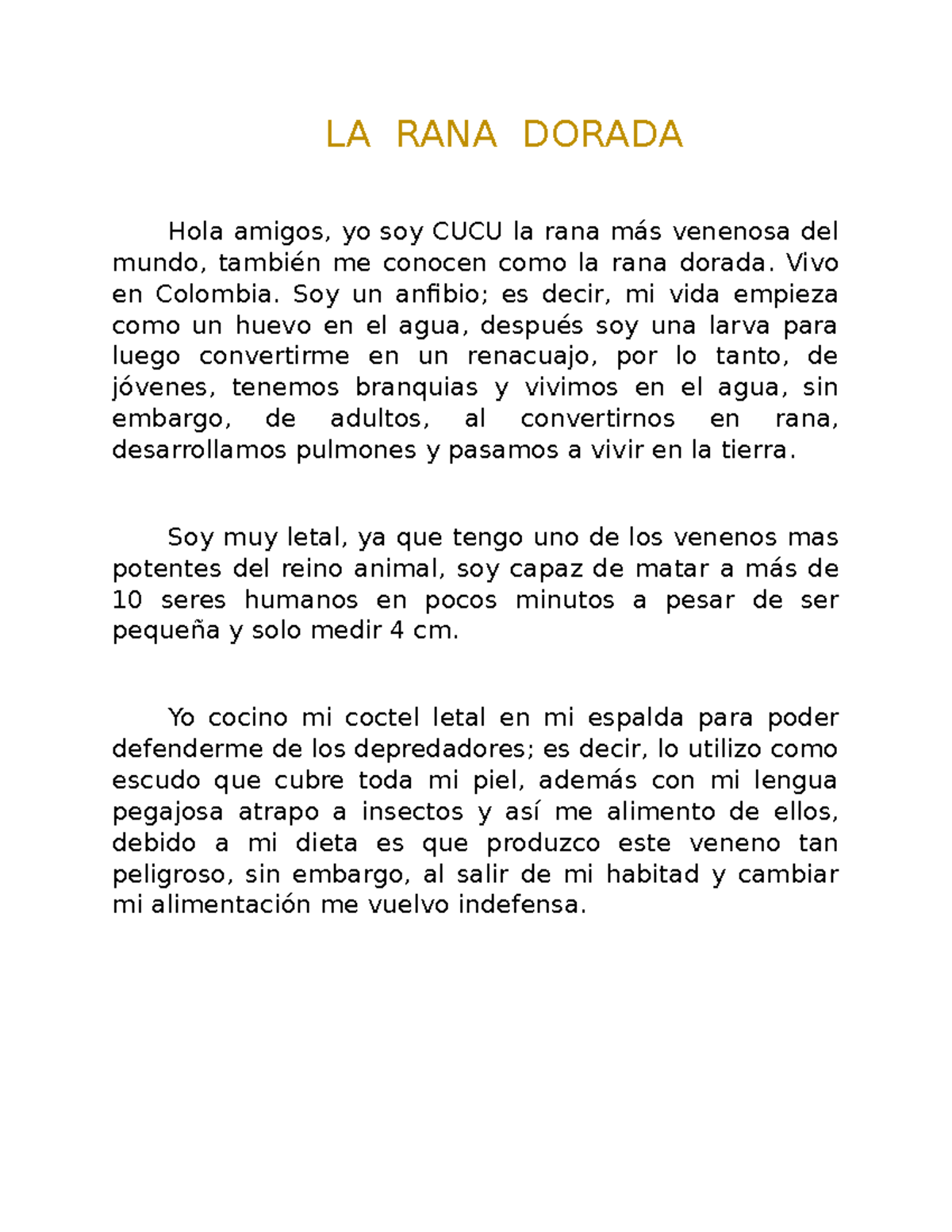 LA RANA Dorada - LA RANA DORADA Hola amigos, yo soy CUCU la rana más ...
