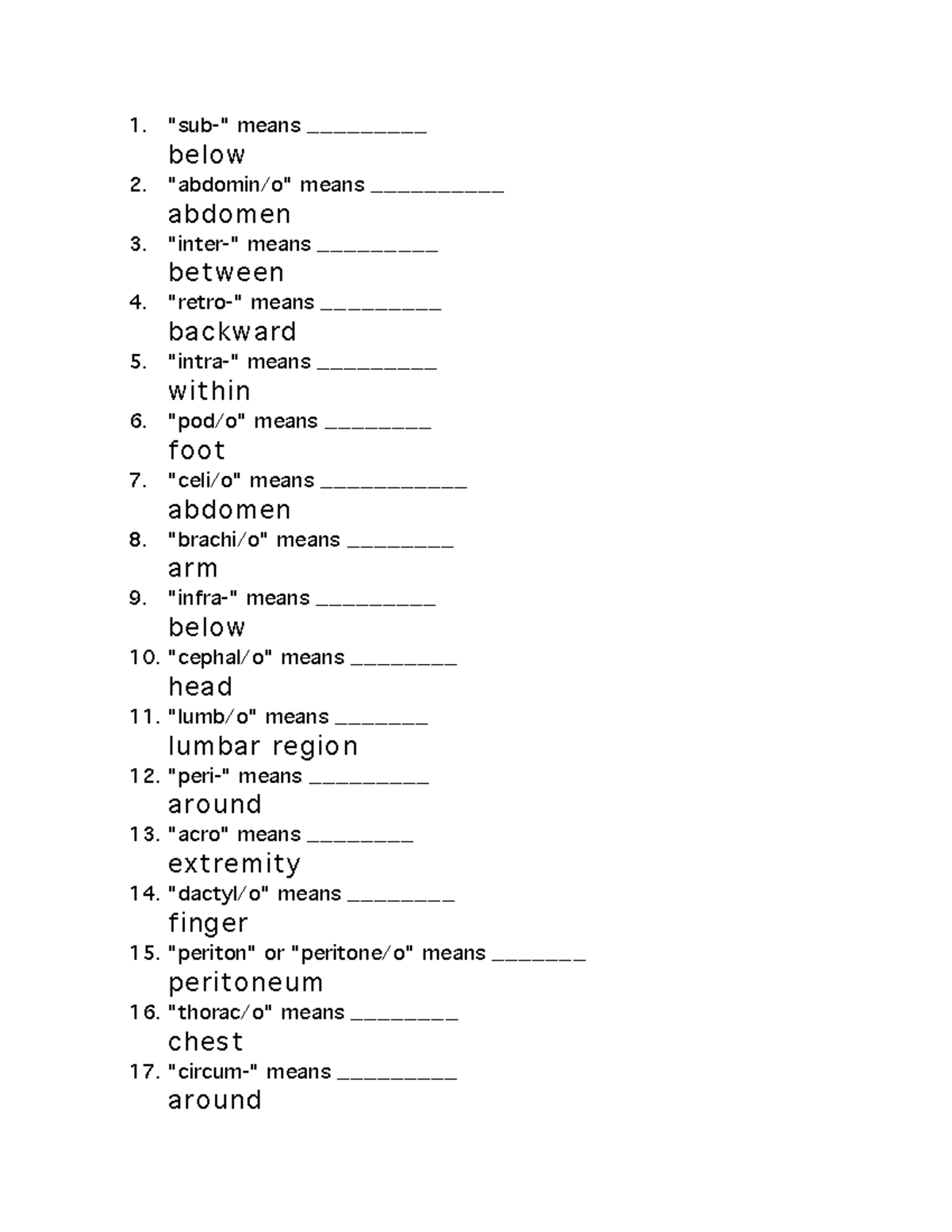 Med Vocabulary 5 Questions and Answers - "sub-" means _________ below ...