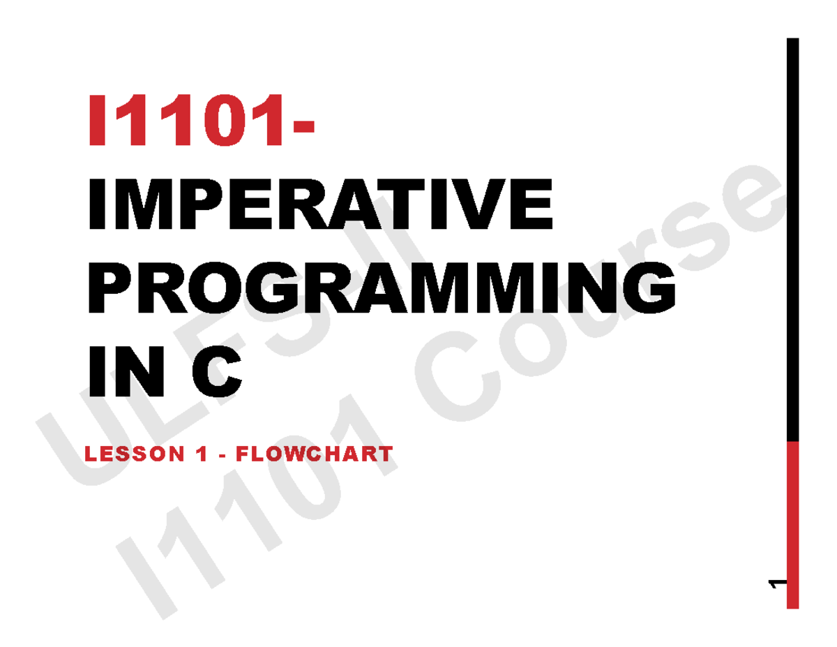 Lesson 01 - Lecture notes 1 - I1101- IMPERATIVE PROGRAMMING IN C LESSON ...