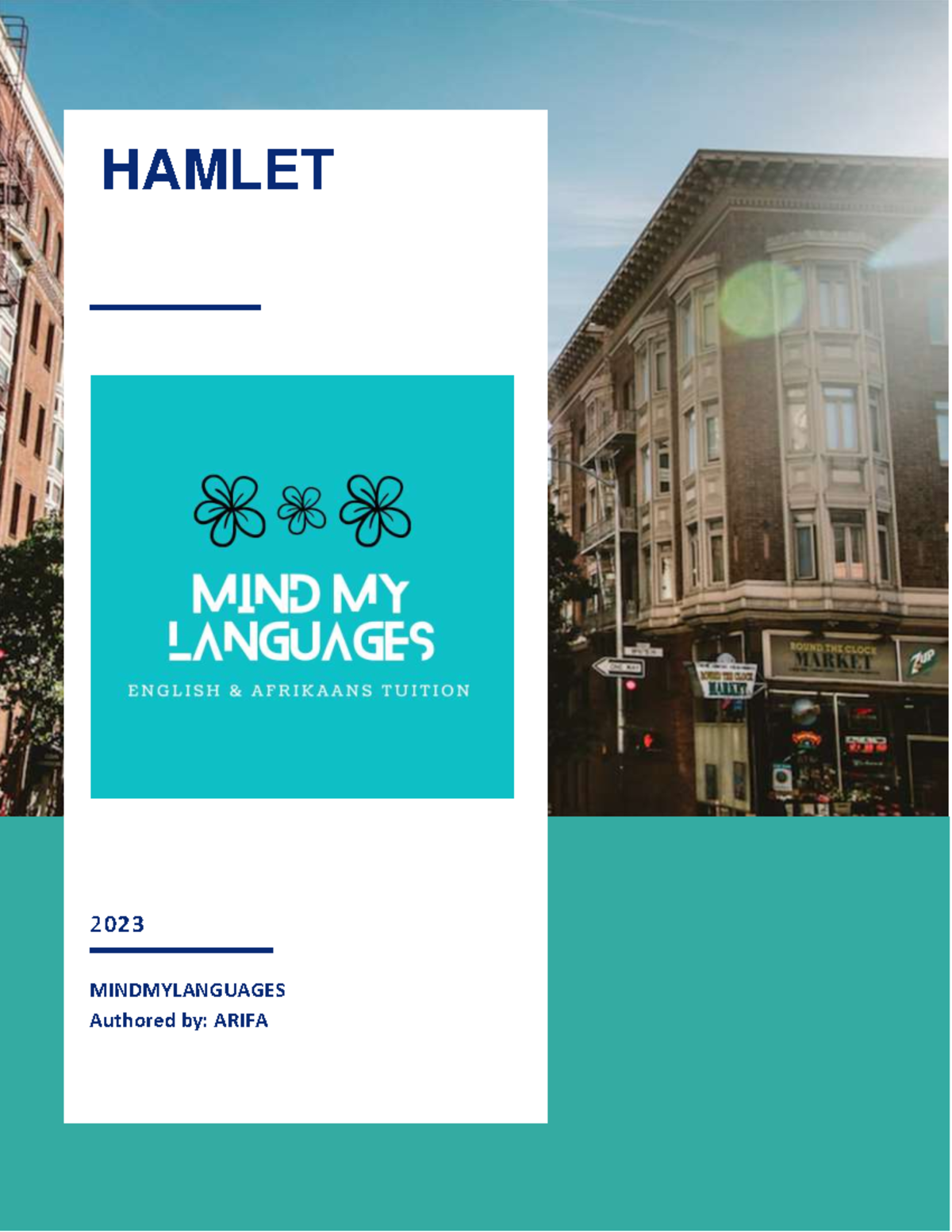 Hamlet Study Guide MML - 2023 MINDMYLANGUAGES Authored by: ARIFA HAMLET ...