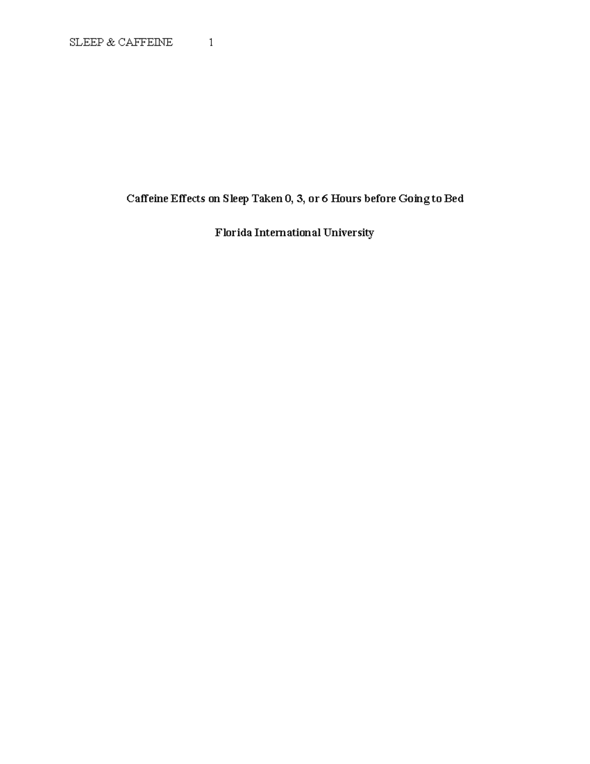 Sona Extra Credit 1 - Sona abstract - SLEEP & CAFFEINE 1 Caffeine ...