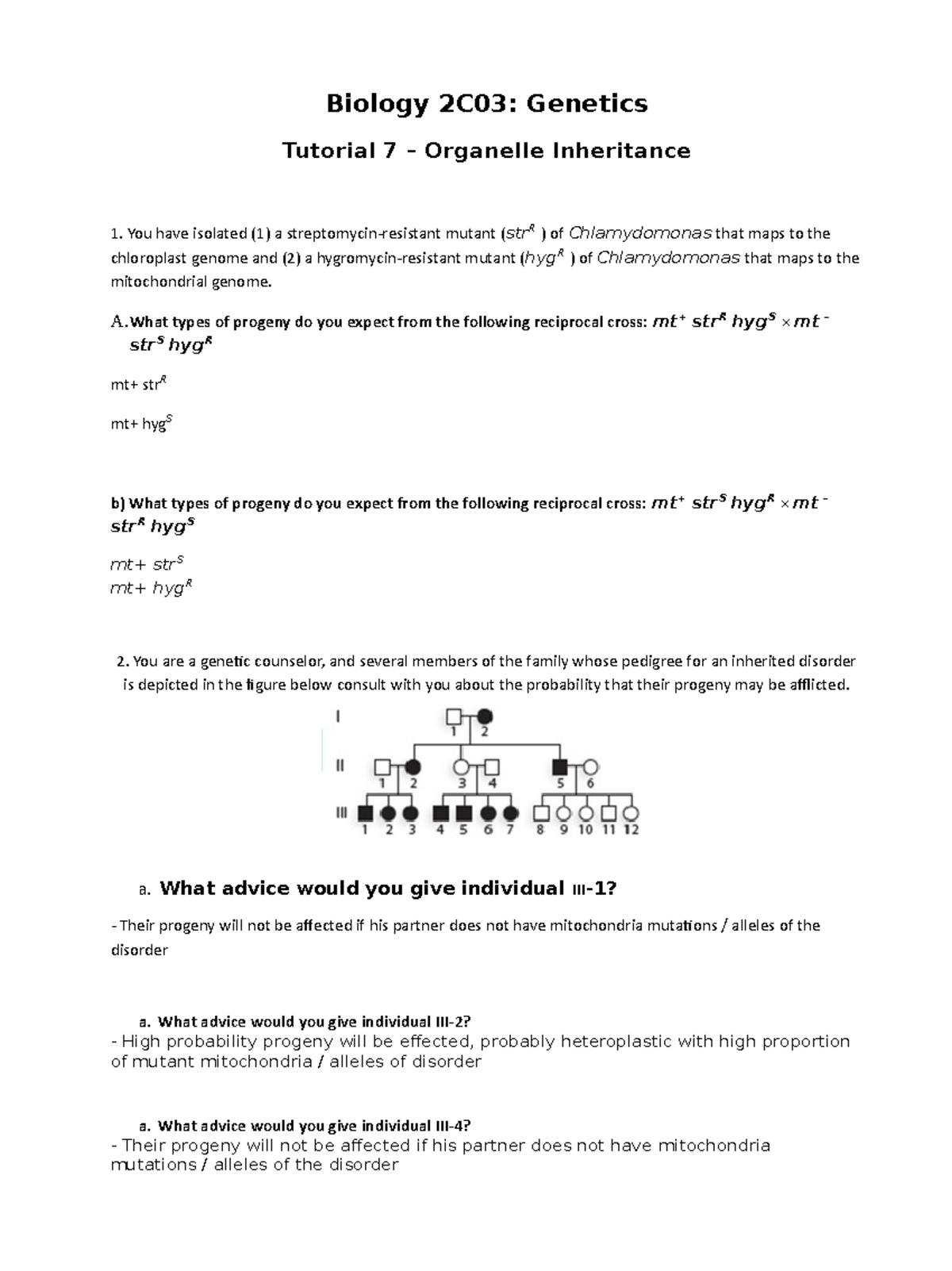 Tutorial 7 assignment - Biology 2C03: Genetics Tutorial 7 – Organelle Inheritance 1. You have ...