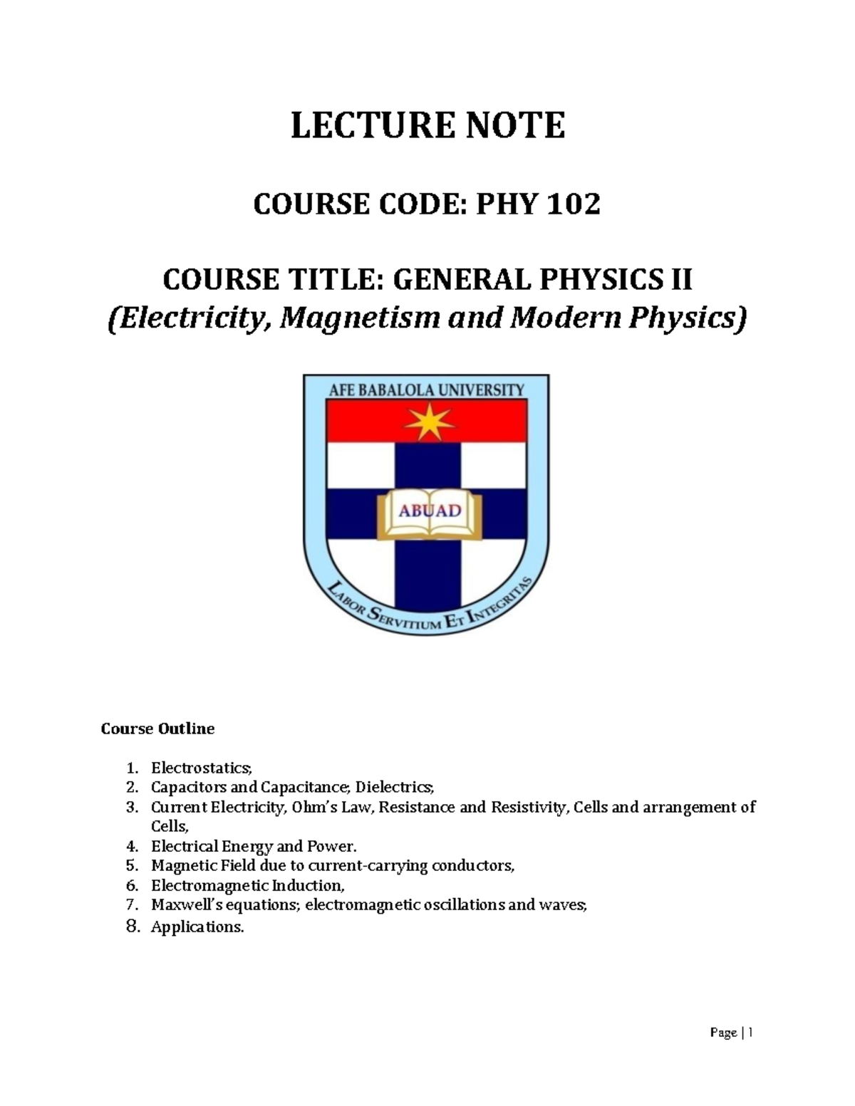 PHY 102 Lecture NOTE pdf - LECTURE NOTE COURSE CODE: PHY 102 COURSE TITLE: GENERAL PHYSICS II ...