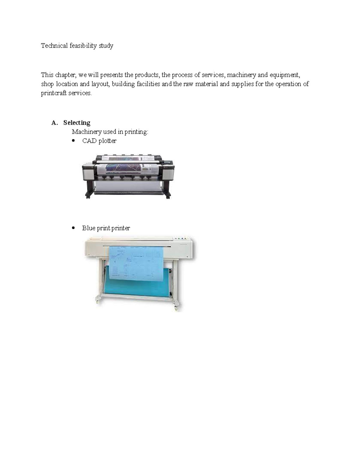 Technical feasibility study - A. Selecting Machinery used in printing ...