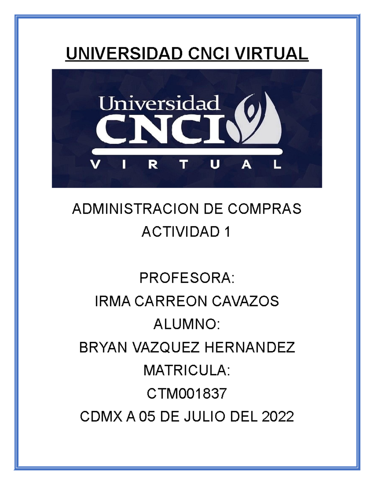Compras - Act 1 - actividad 1 - UNIVERSIDAD CNCI VIRTUAL ADMINISTRACION DE COMPRAS ACTIVIDAD 1 ...