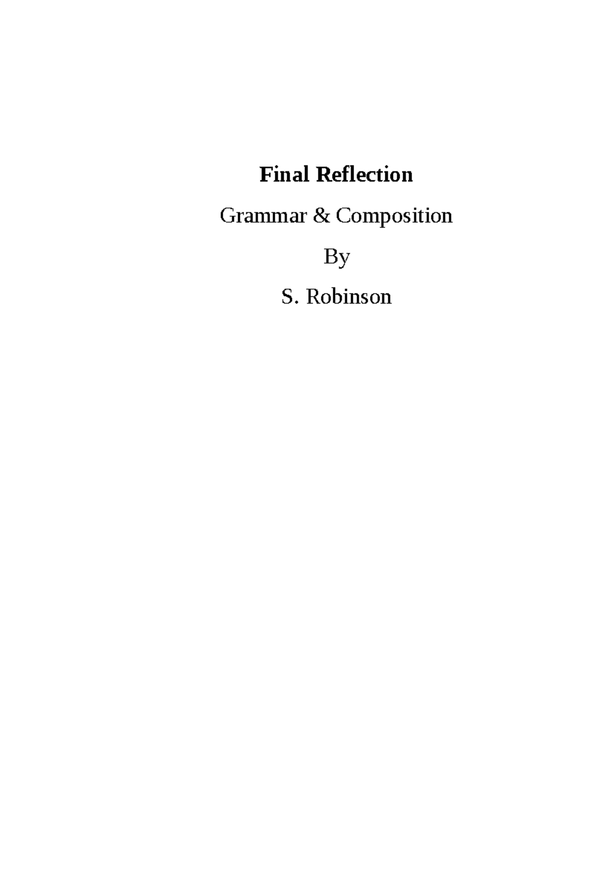 Shelayah Robinson English 123 Composition Final Reflection - Final ...