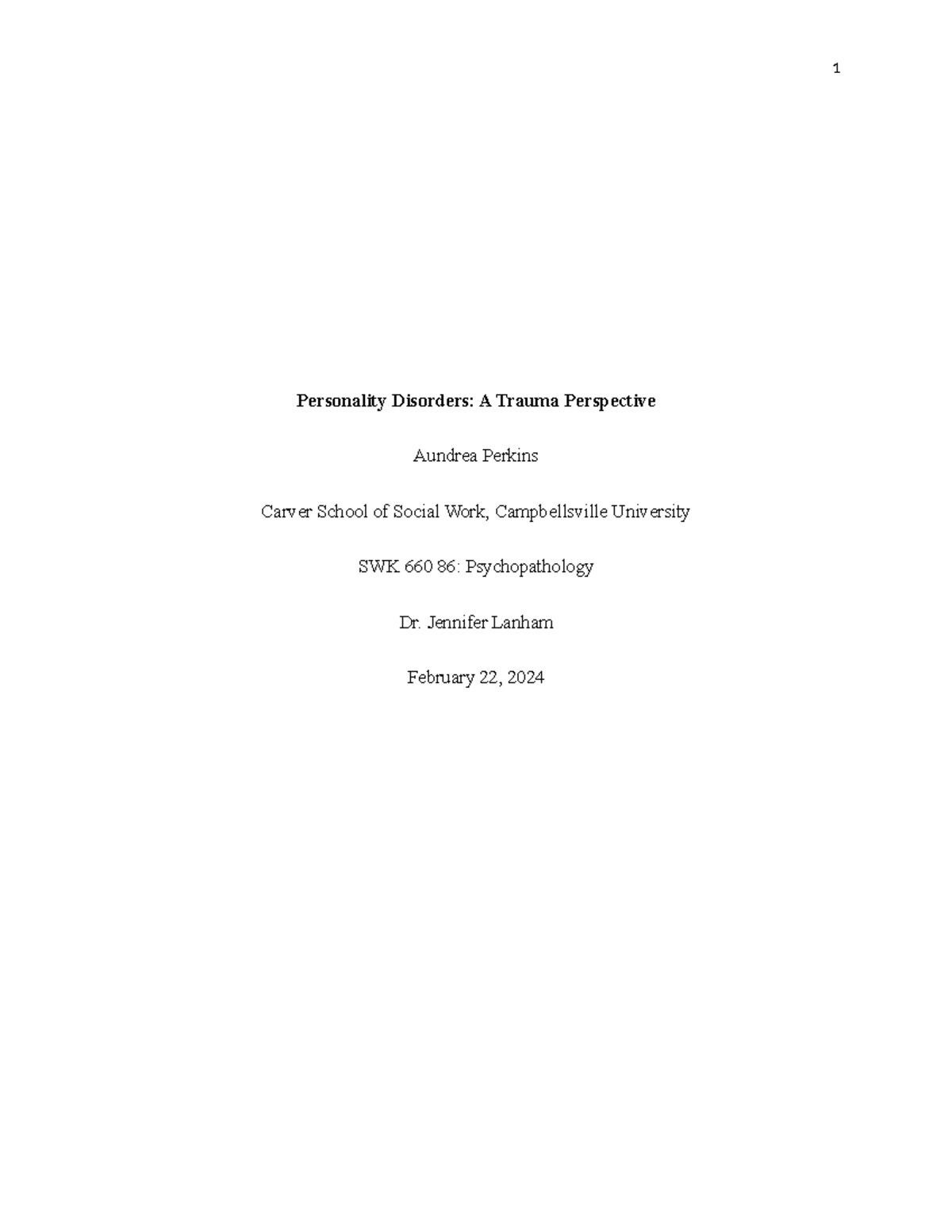Personality Disorders - Jennifer Lanham February 22, 2024 Personality ...