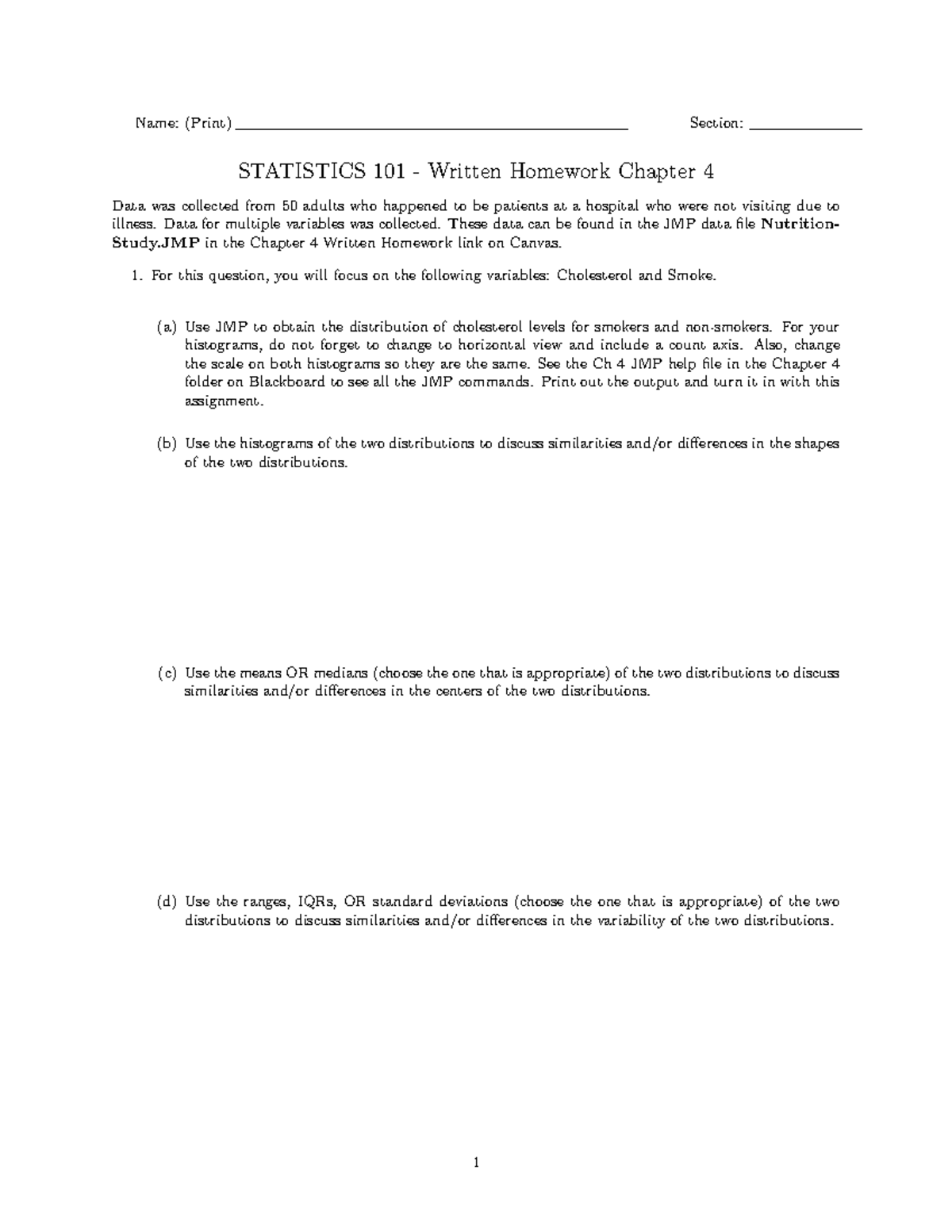 Chapter 4 Written Homework-2 - Name: (Print) Section: STATISTICS 101 ...