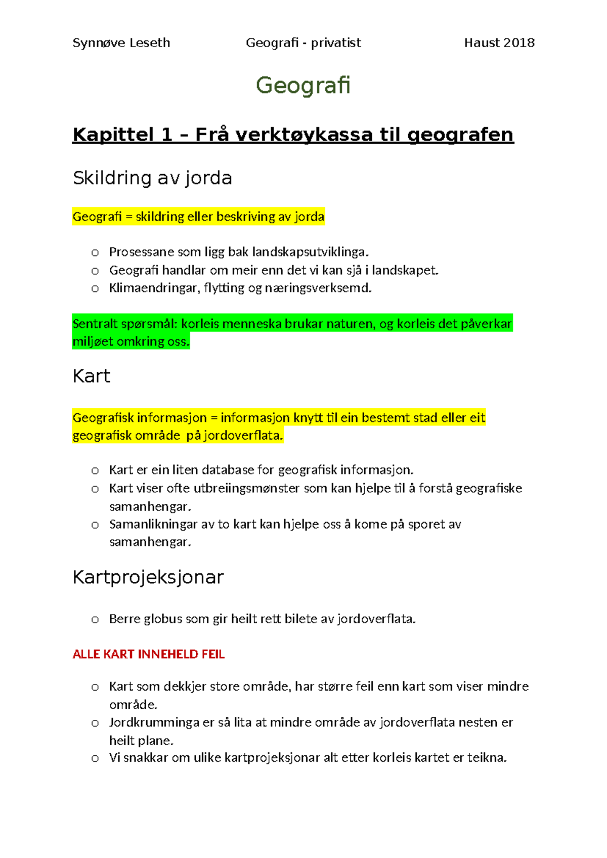 Geografi - privatist - Geografi Kapittel 1 – Frå verktøykassa til geografen Skildring av jorda ...