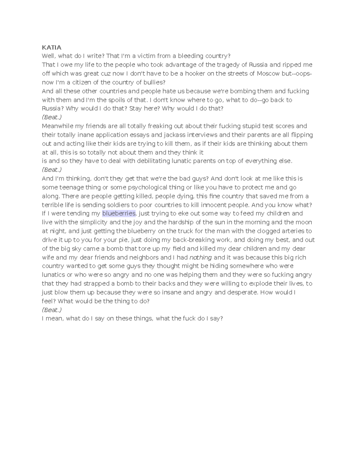 Monologue selection - KATIA Well, what do I write? That I'm a victim ...