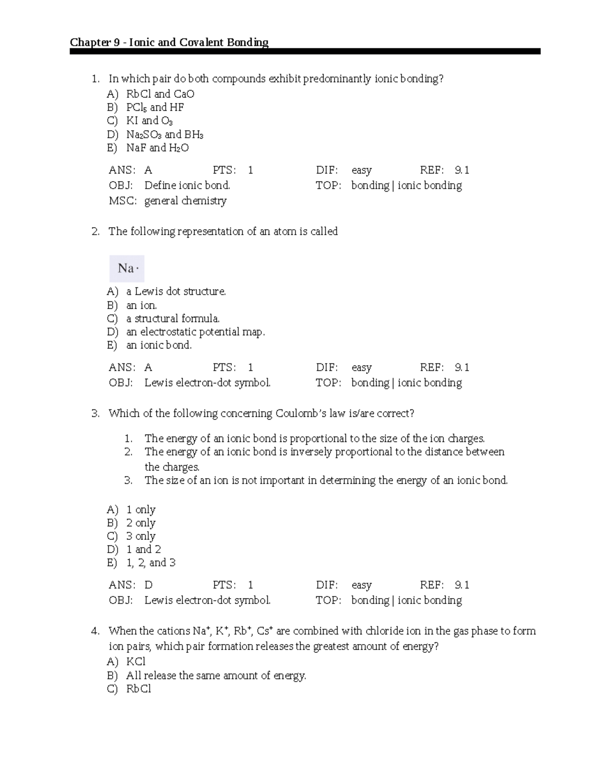 Ch 9 - Chapter 9 test bank - Chapter 9 - Ionic and Covalent Bonding 1 ...