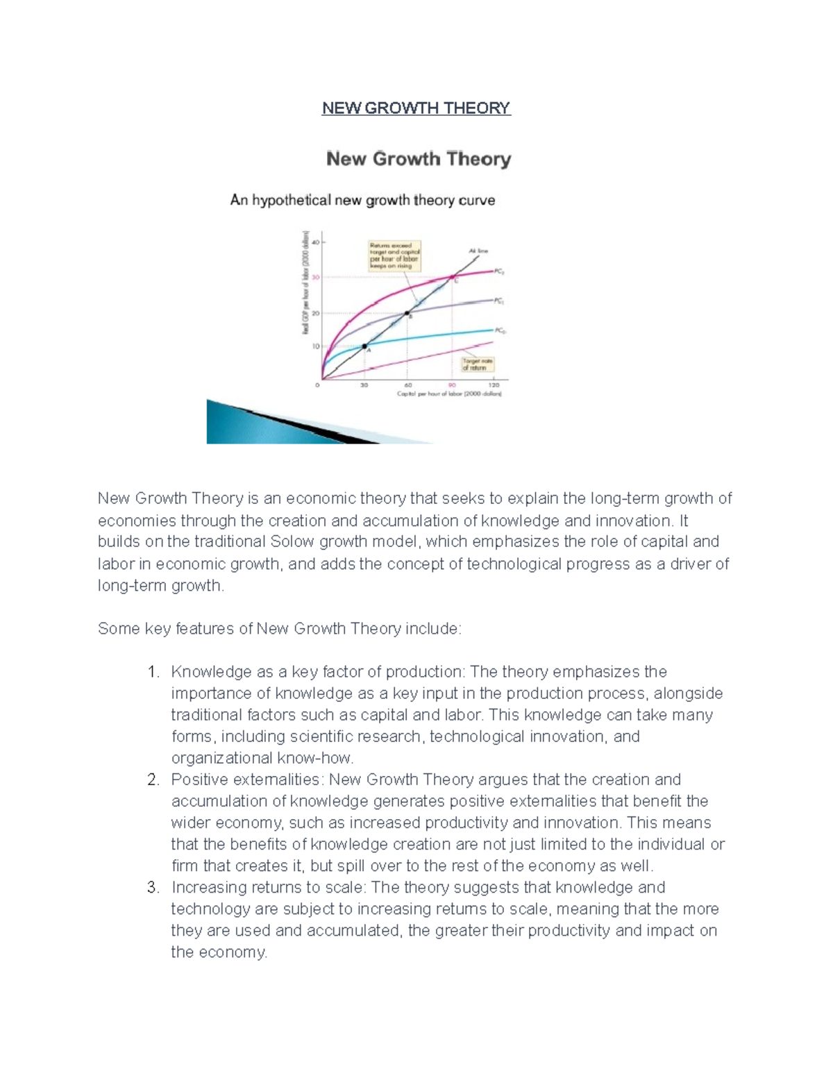 NEW Growth Theory - NEW GROWTH THEORY New Growth Theory is an economic ...