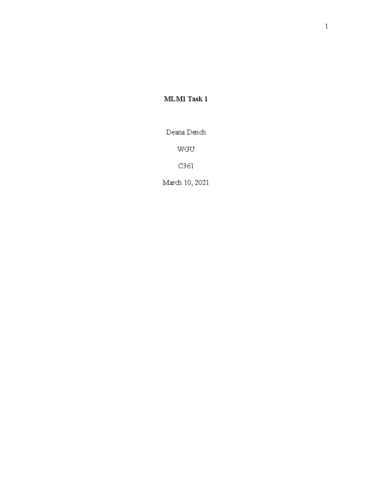 C361 Task 1 - Grade: pass - MLM1 Task 1 Deana Dench WGU C March 10 ...