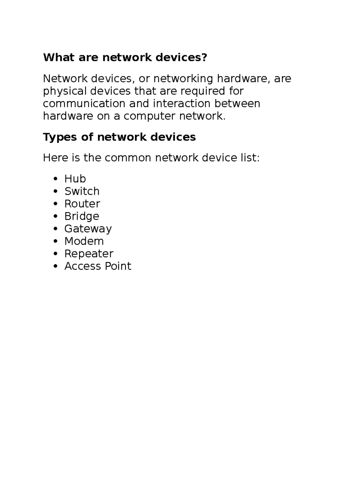 What are network devices - What are network devices? Network devices, or networking hardware ...