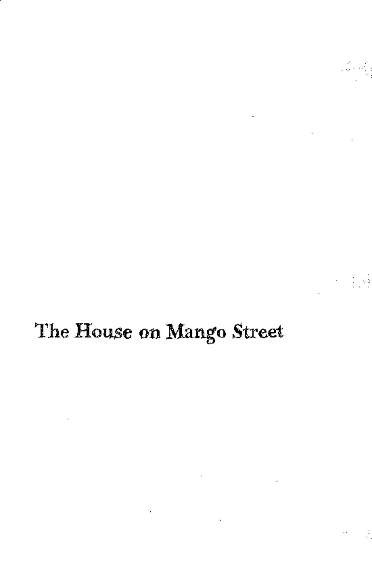 The house on mango street - ENGL1302 - Studocu