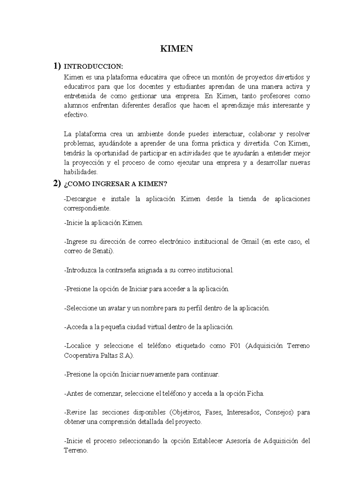 Joseph - Ayuda en Kimen - KIMEN 1) INTRODUCCION: Kimen es una plataforma educativa que ofrece un ...