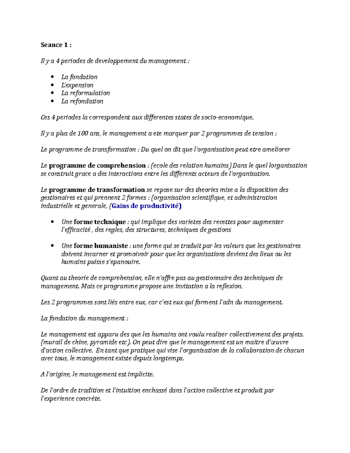 Cours management - Seance 1 : Il y a 4 periodes de developpement du ...