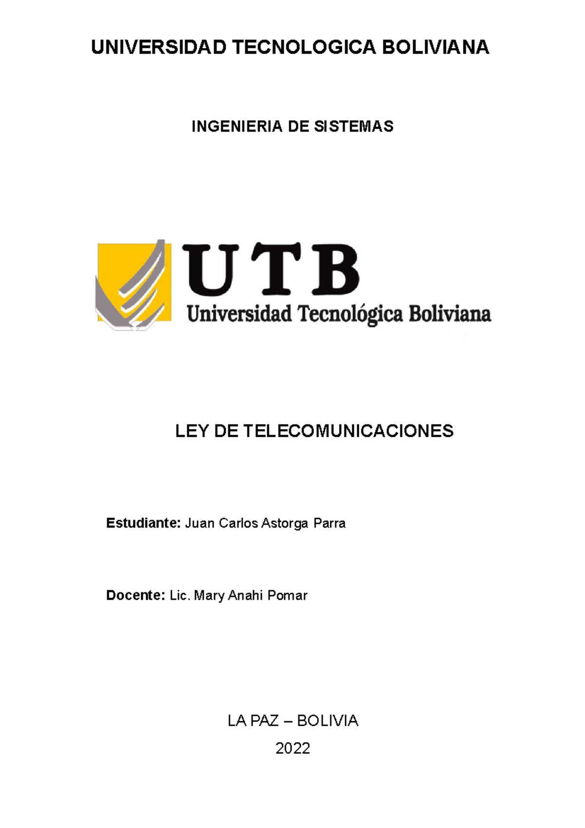 Ley de telecomunicaciones - UNIVERSIDAD TECNOLOGICA BOLIVIANA INGENIERIA DE SISTEMAS LEY DE ...
