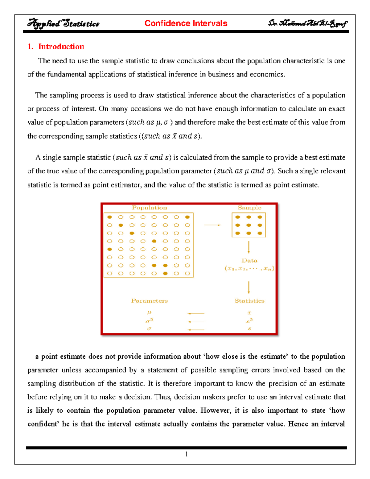Confidence intervals - Lecture - 1. Introduction The need to use the ...