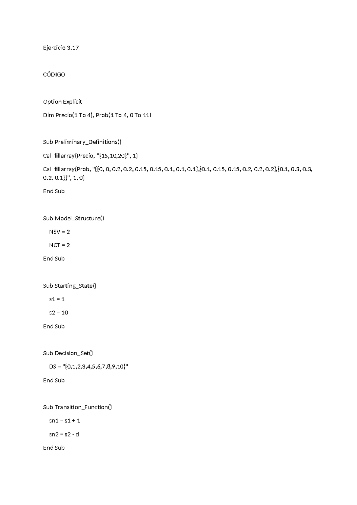 Ejercicio 3 - Ejercicio 3. CÓDIGO Option Explicit Dim Precio(1 To 4 ...