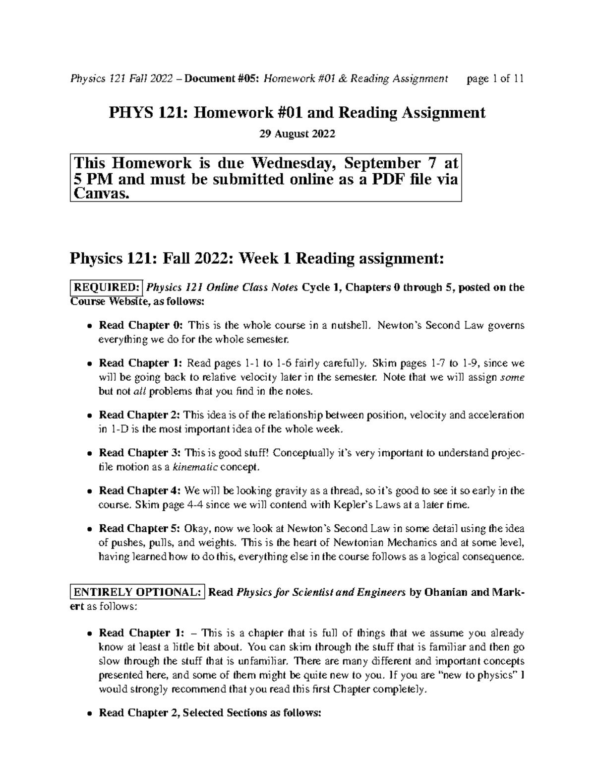 Homework 1 for Physics 121 - PHYS 121: Homework #01 and Reading Assignment 29 August 2022 This ...