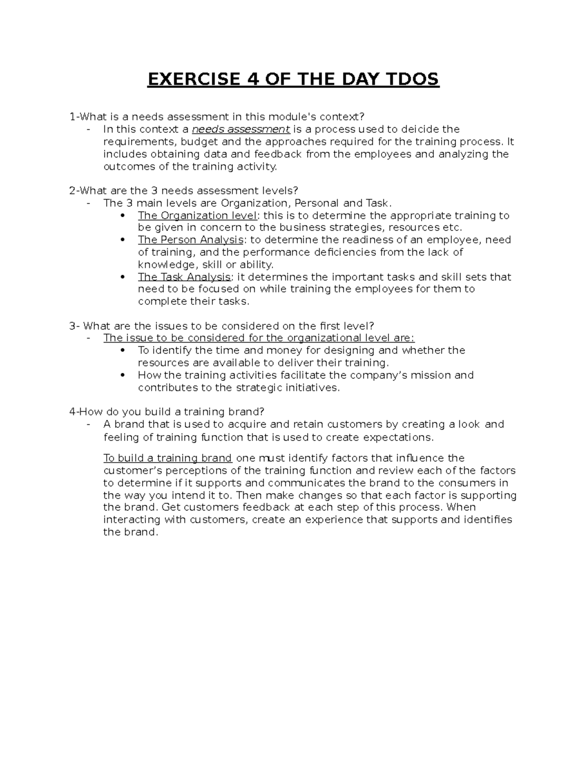 TDOS EX4 - exercise - EXERCISE 4 OF THE DAY TDOS 1-What is a needs ...