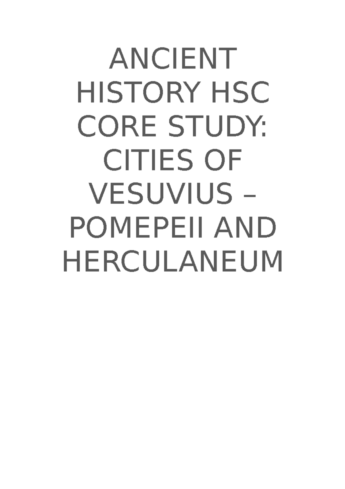 Pompeii and Herculaneum Notes Core Study Year 12 - ANCIENT HISTORY HSC ...
