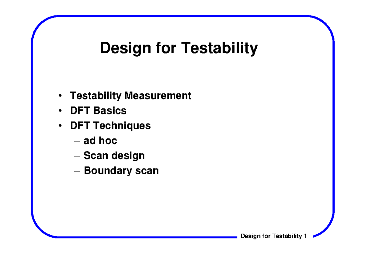 DFTnew - DFT - Design for Testability Testability Measurement - DFT ...
