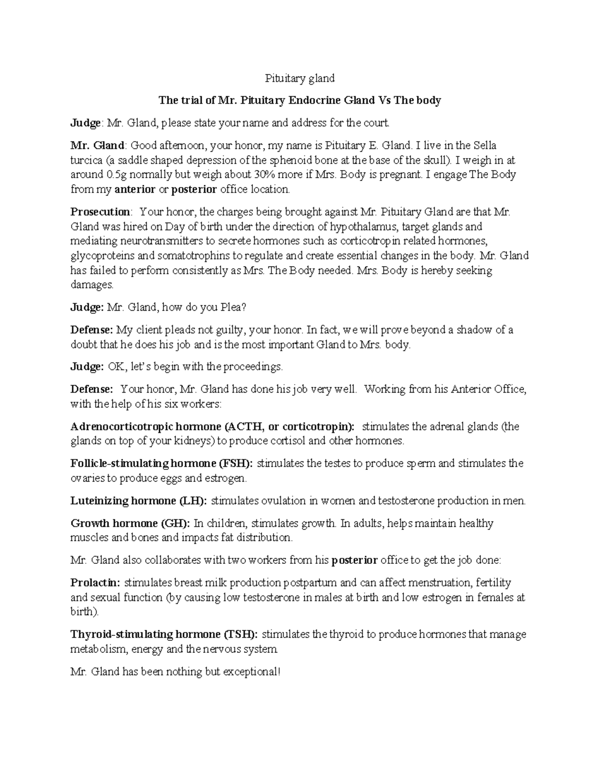 Endocrine discussion - Pituitary gland The trial of Mr. Pituitary ...