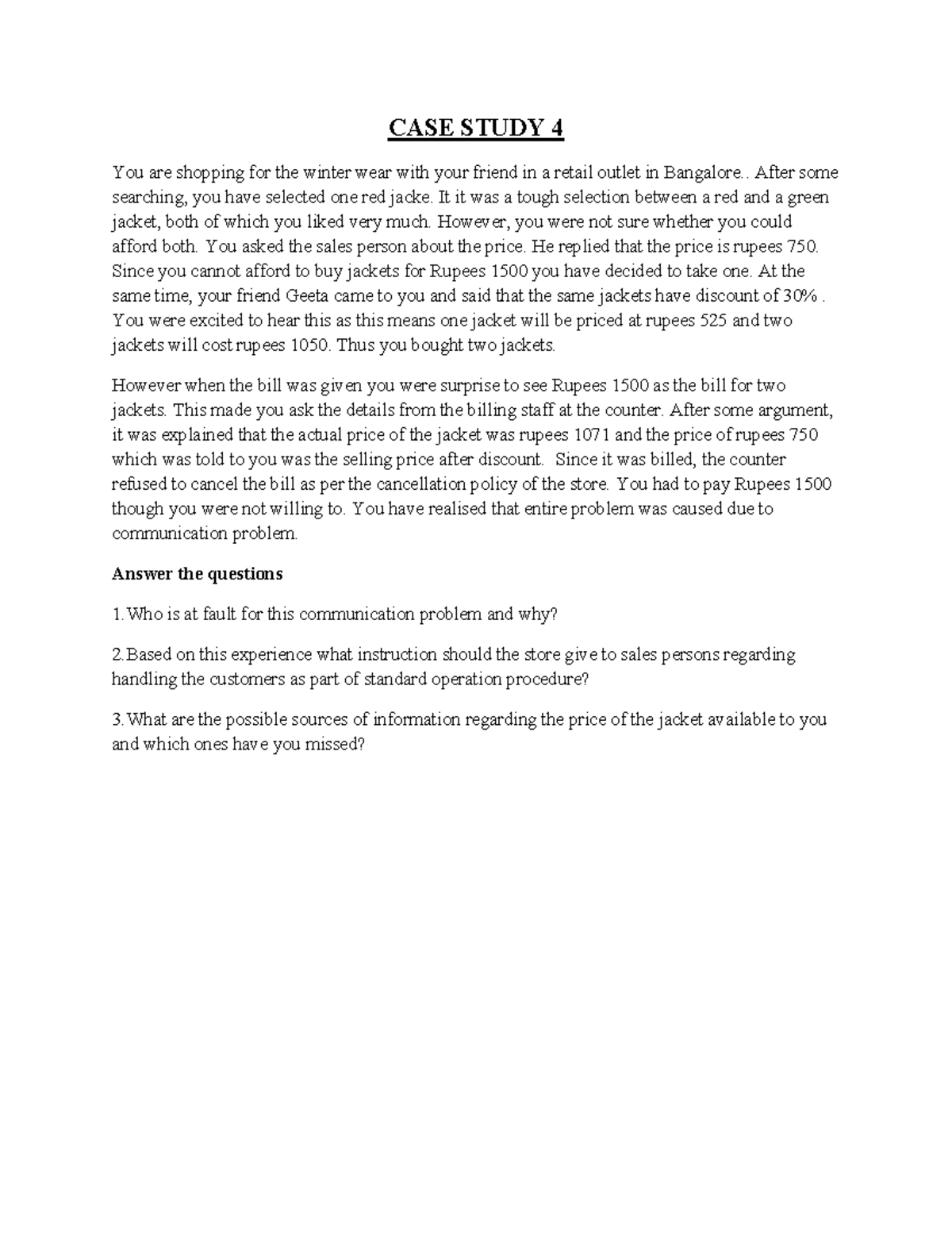 Case Study 4 CS - CASE STUDY 4 You are shopping for the winter wear with your friend in a retail ...