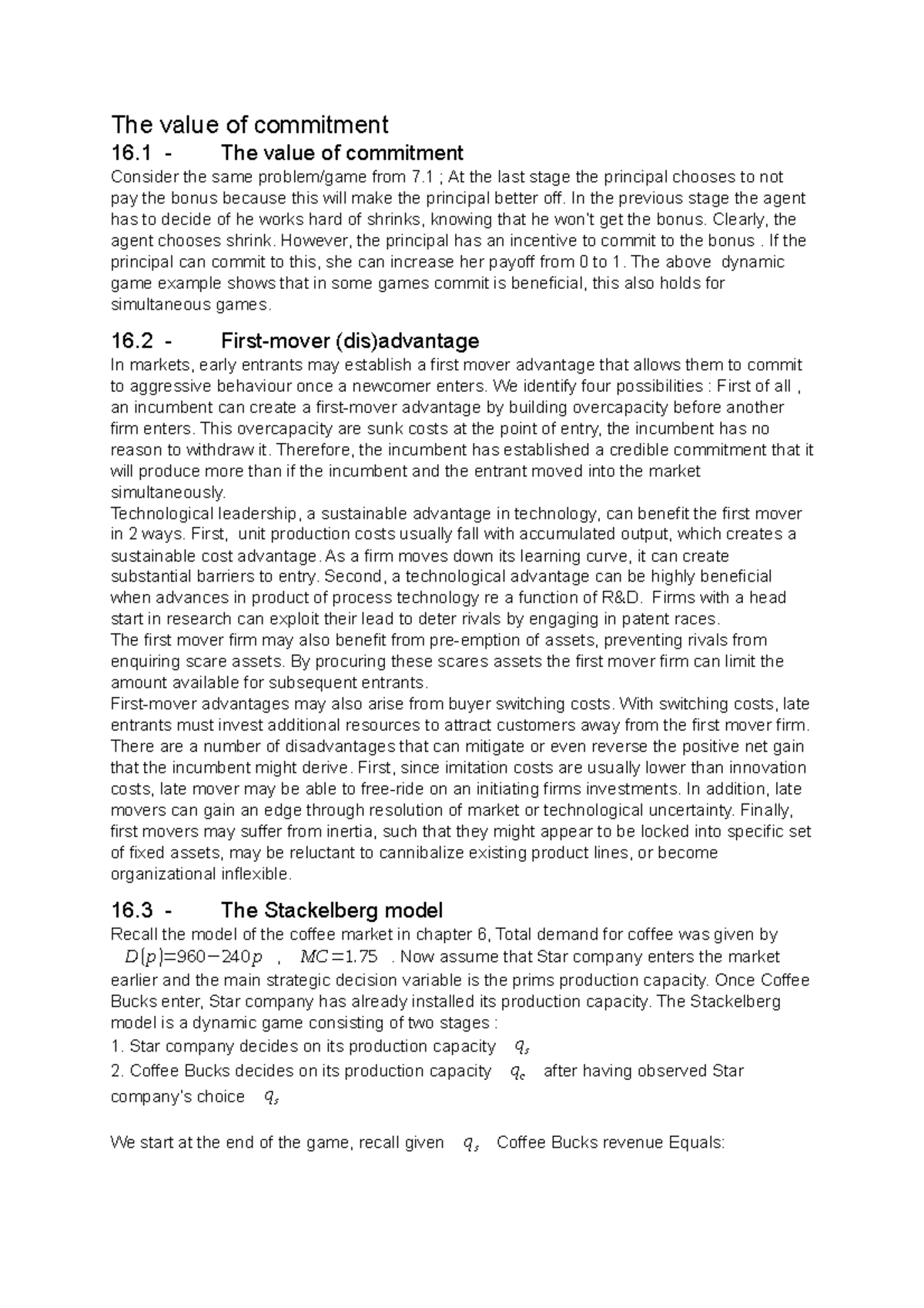 The value of commitment - In the previous stage the agent has to decide ...