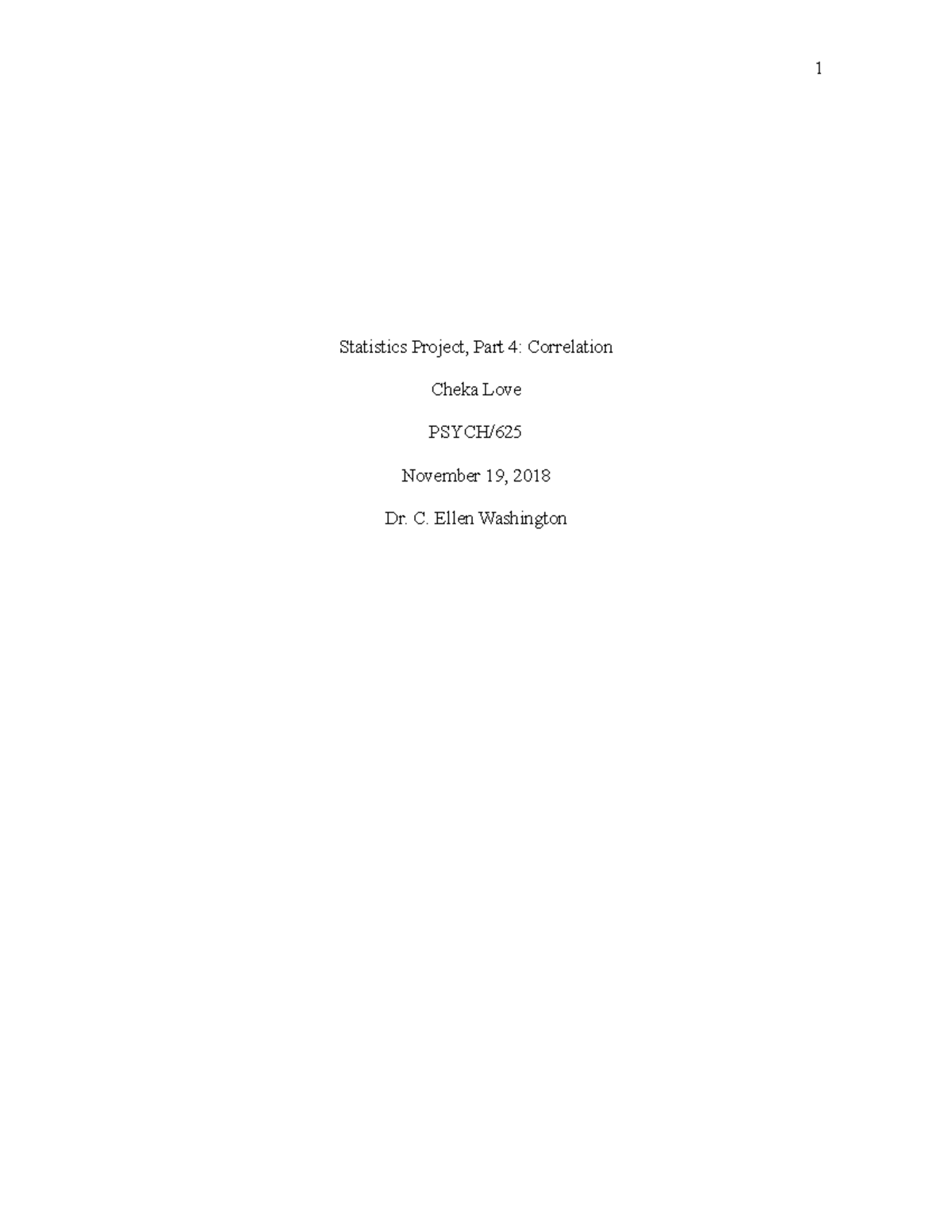 C Love Week 5 Statistics Project Part 4 Correlation.docx - Statistics Project, Part 4 ...