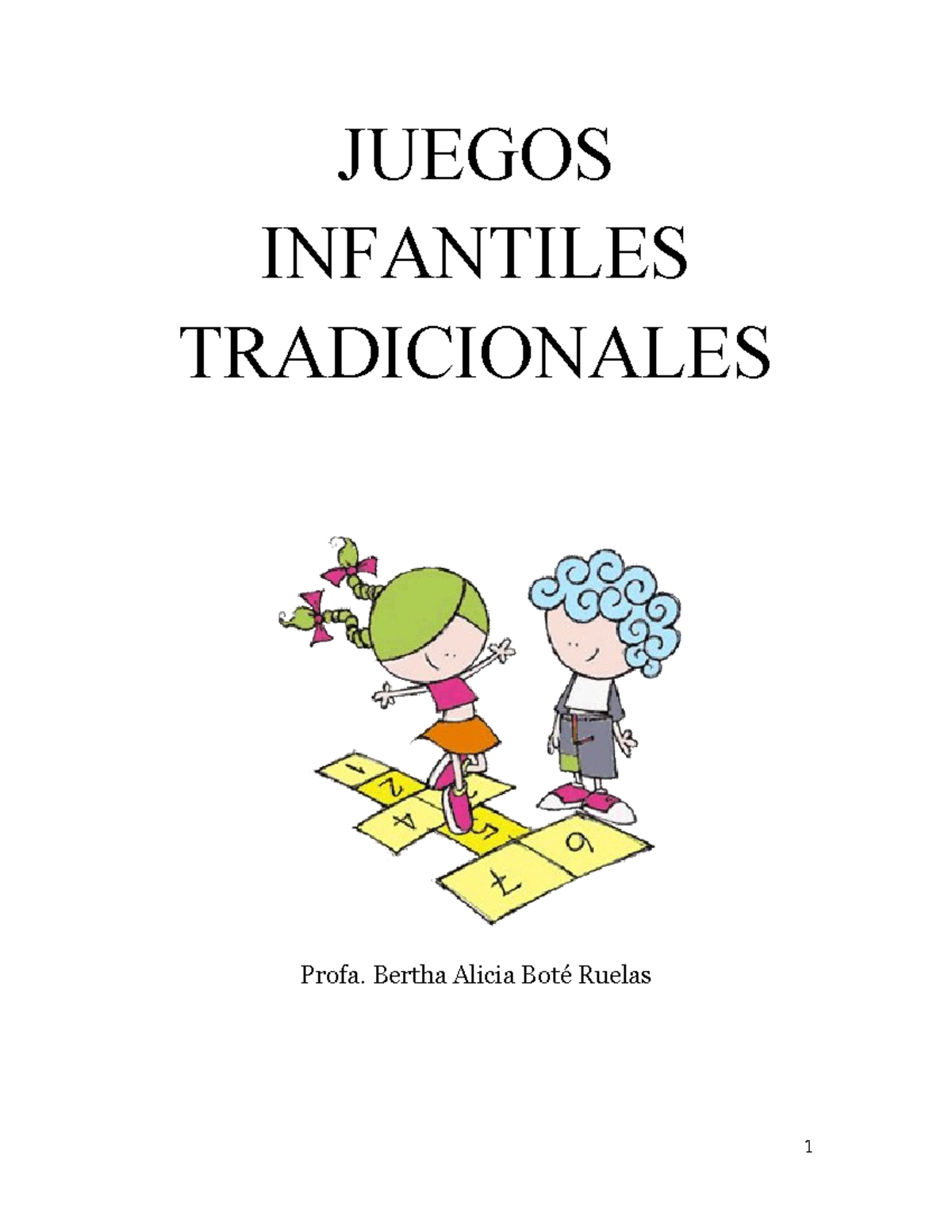 Juegos Infantiles Tradicionales - JUEGOS INFANTILES TRADICIONALES Profa ...